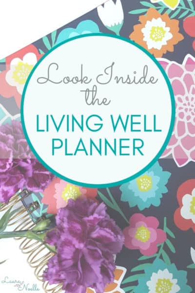 Look Inside the New Living Well Planner (compare to the old version!)