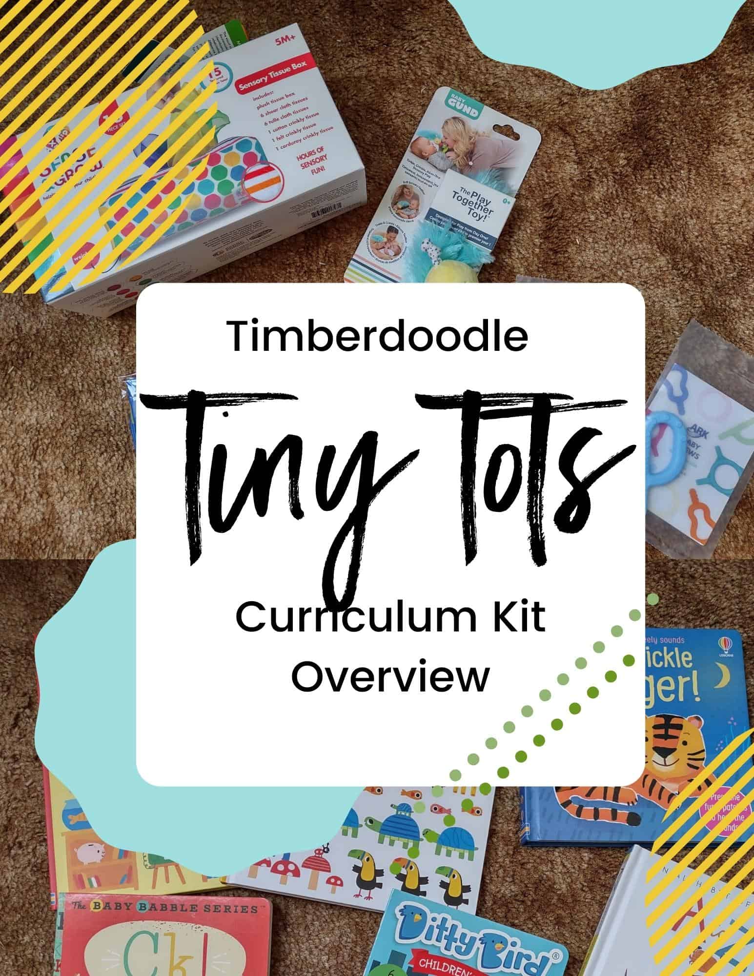 Timberdoodle Tiny Tots Birth to 2 Curriculum Kit Overview (2022-2023 ...