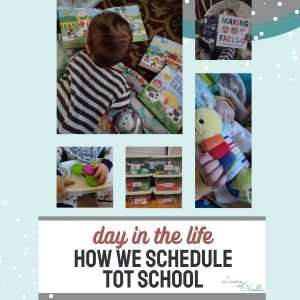 How We Schedule Tot School || Day in the Life with Timberdoodle ...