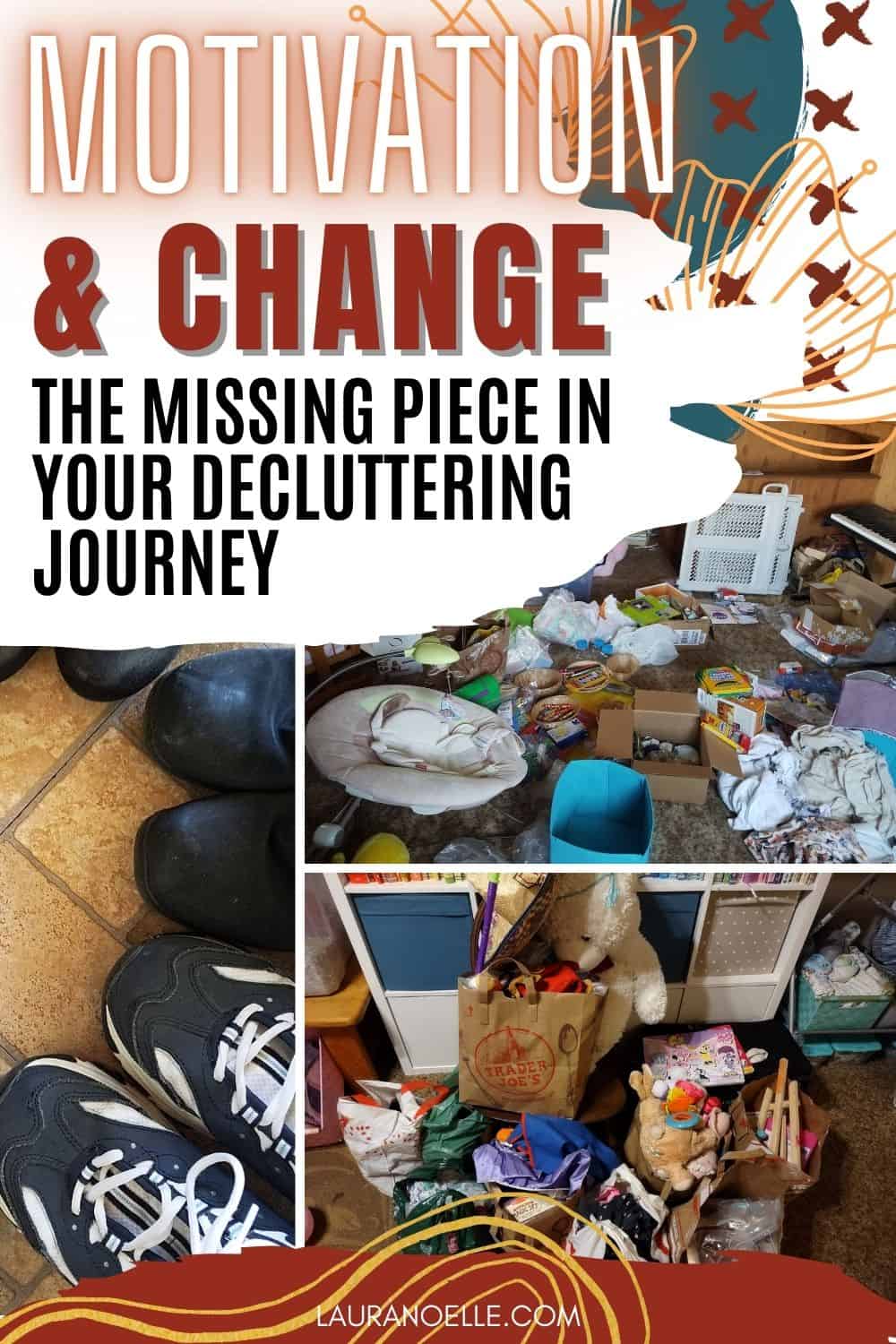 Motivation and Change: the missing piece in your decluttering journey